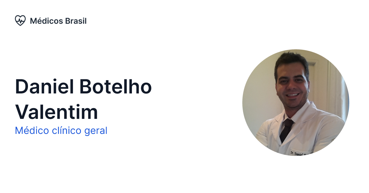 Daniel Botelho Valentim - Médico clínico geral | Médicos Brasil