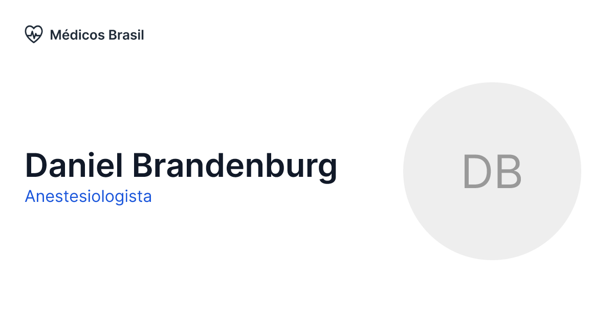 Daniel Brandenburg - Anestesiologista | Médicos Brasil