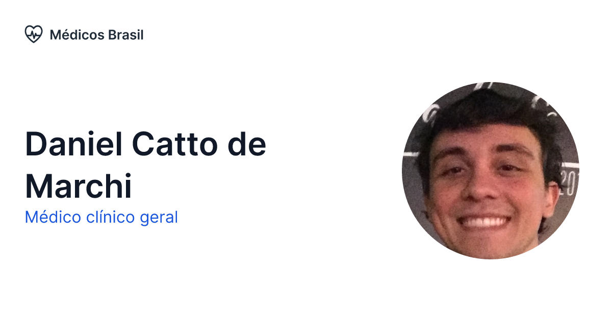 Daniel Catto de Marchi - Médico clínico geral | Médicos Brasil