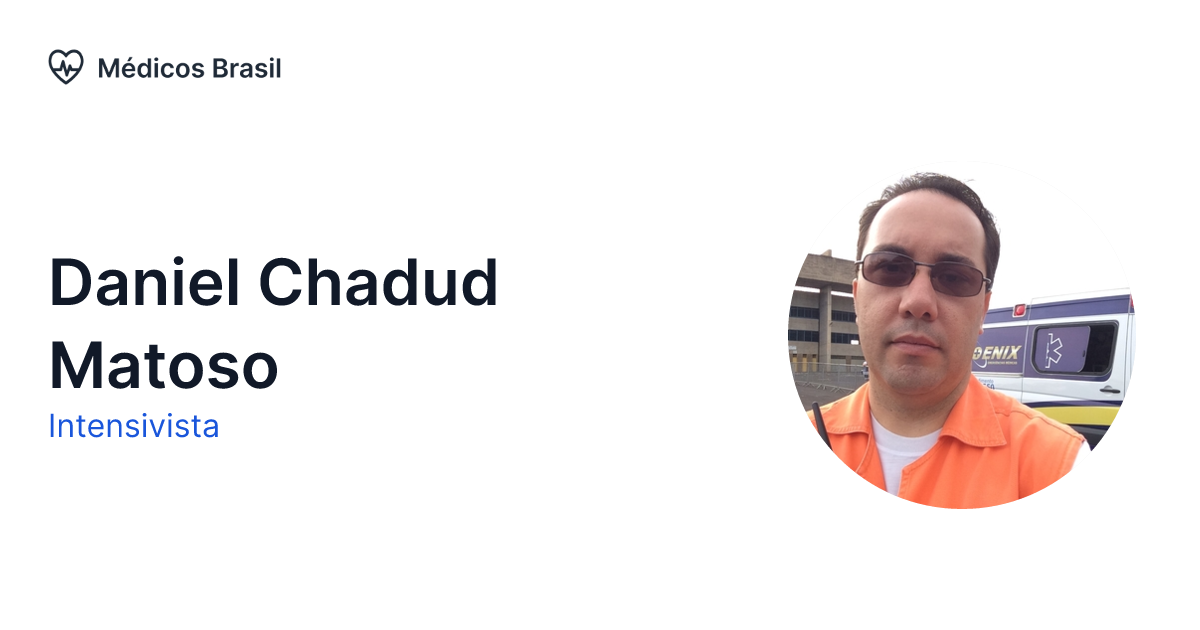 Daniel Chadud Matoso - Intensivista | Médicos Brasil