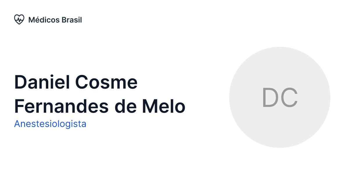 Daniel Cosme Fernandes de Melo - Anestesiologista | Médicos Brasil