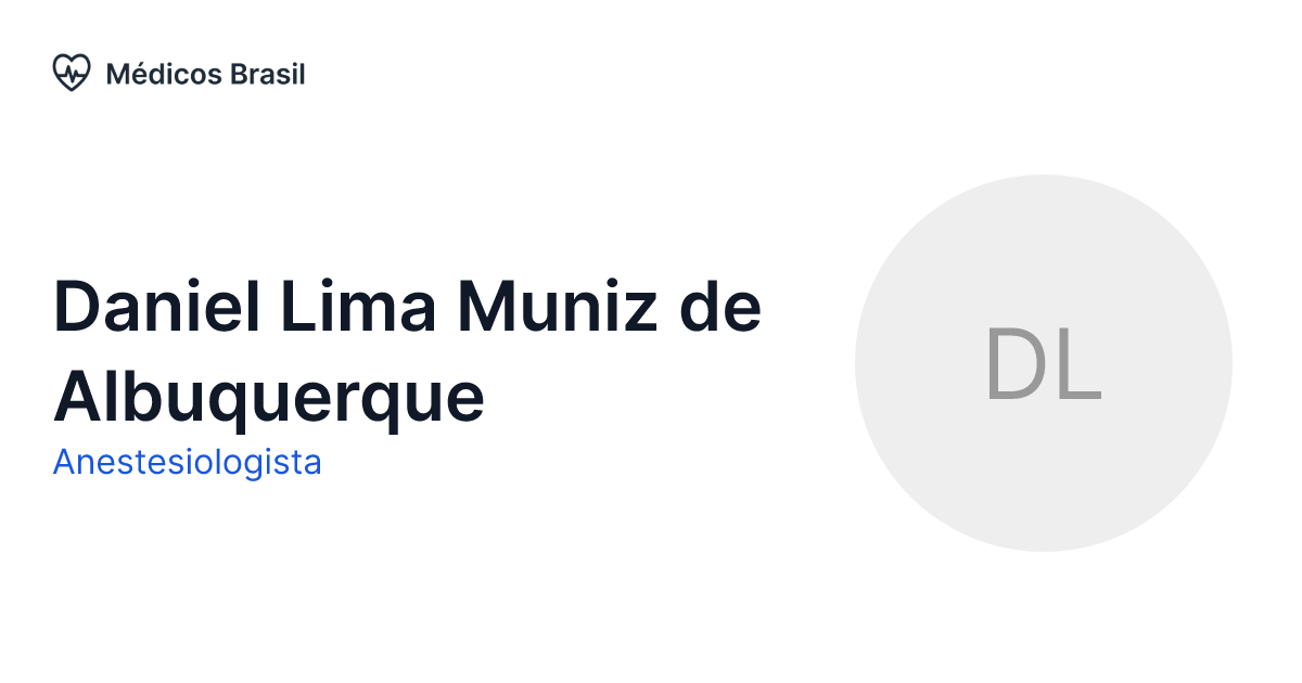 Daniel Lima Muniz de Albuquerque - Anestesiologista | Médicos Brasil