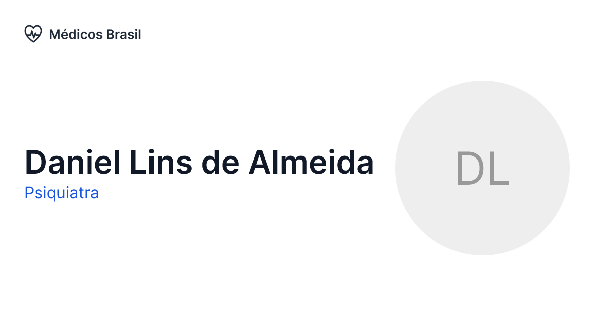 Daniel Lins de Almeida - Psiquiatra | Médicos Brasil