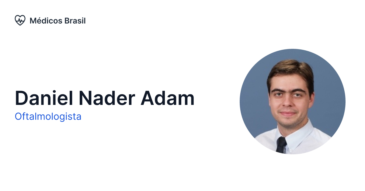 Daniel Nader Adam - Oftalmologista | Médicos Brasil