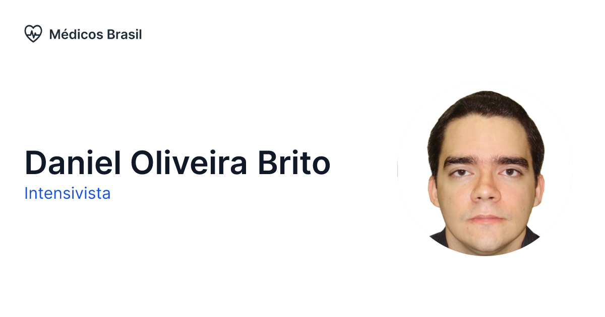 Daniel Oliveira Brito - Intensivista | Médicos Brasil