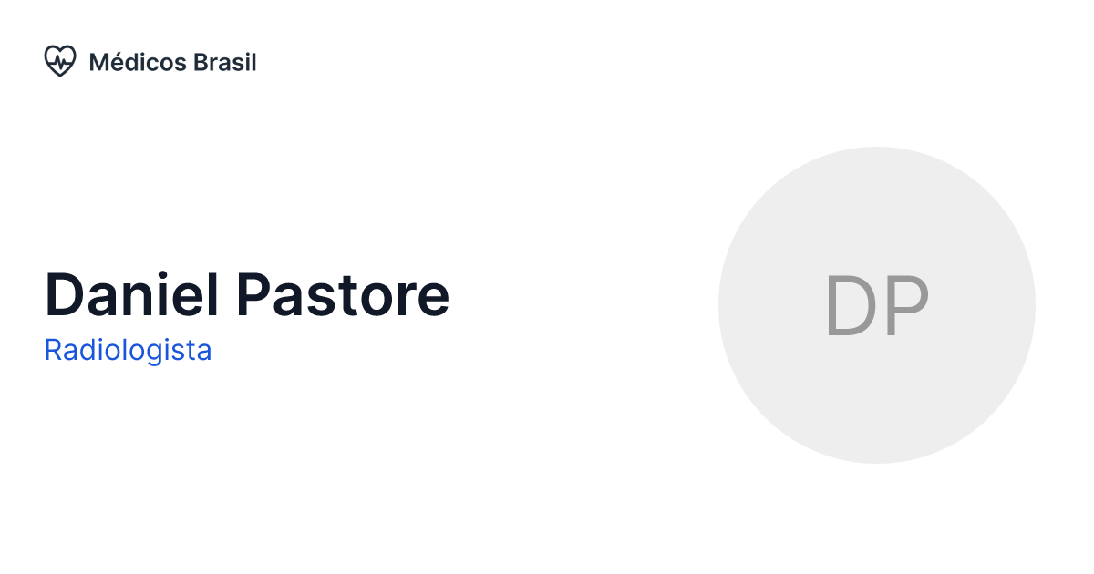 Daniel Pastore - Radiologista | Médicos Brasil