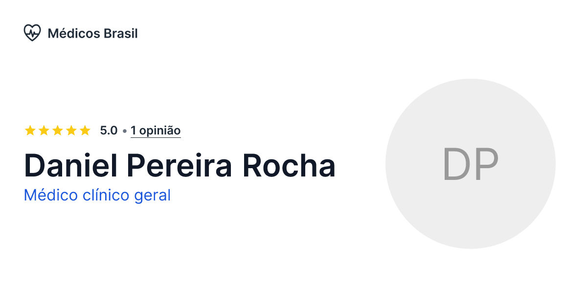 Daniel Pereira Rocha - Médico clínico geral | Médicos Brasil