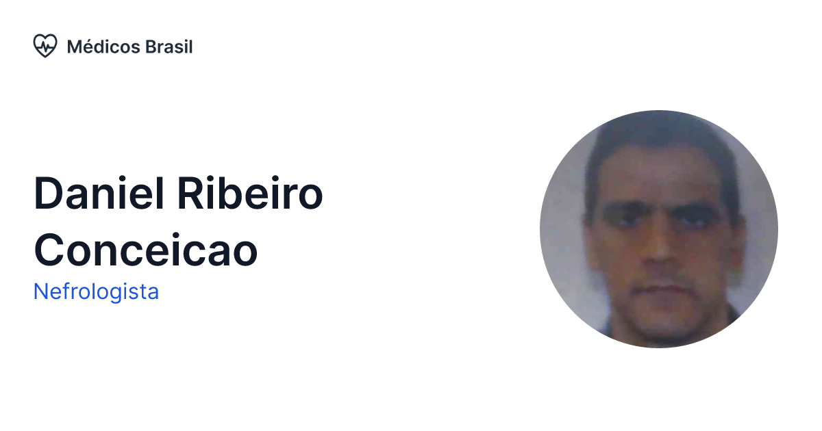 Daniel Ribeiro Conceicao - Nefrologista | Médicos Brasil
