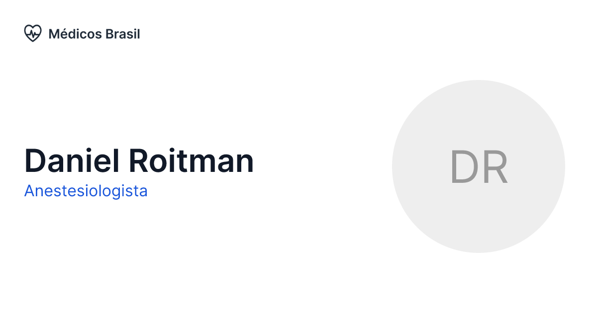 Daniel Roitman - Anestesiologista | Médicos Brasil