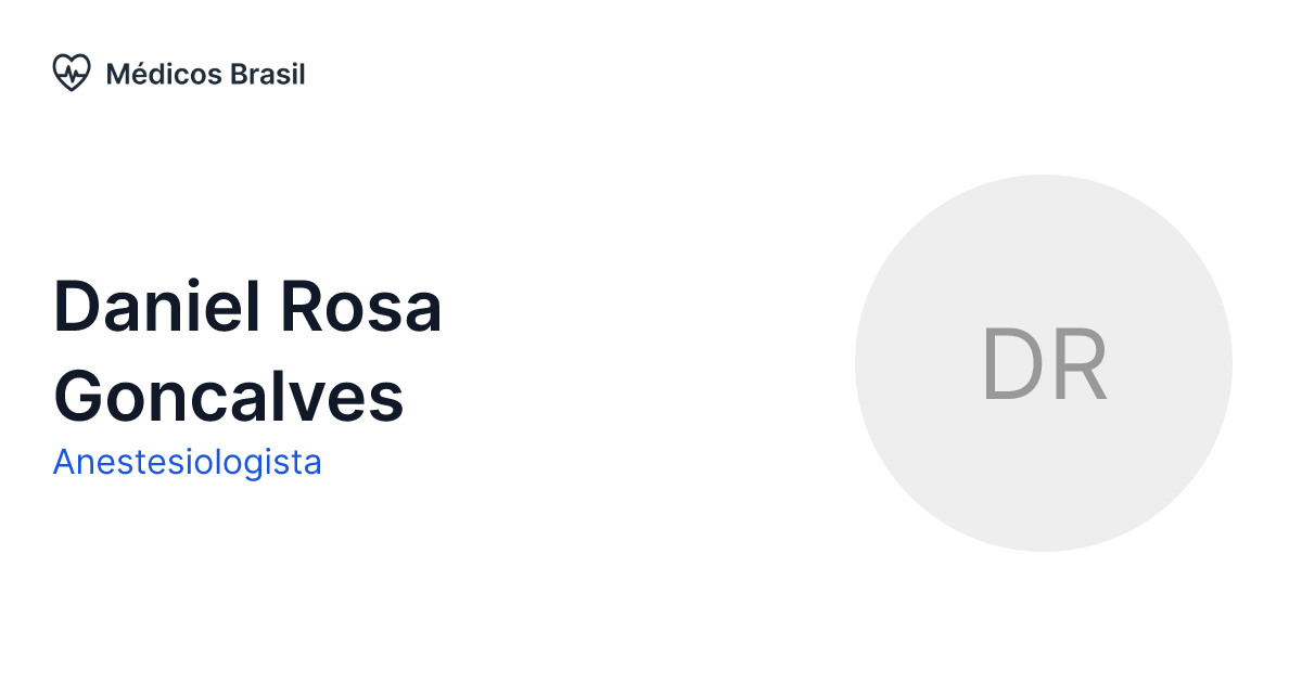 Daniel Rosa Goncalves - Anestesiologista | Médicos Brasil