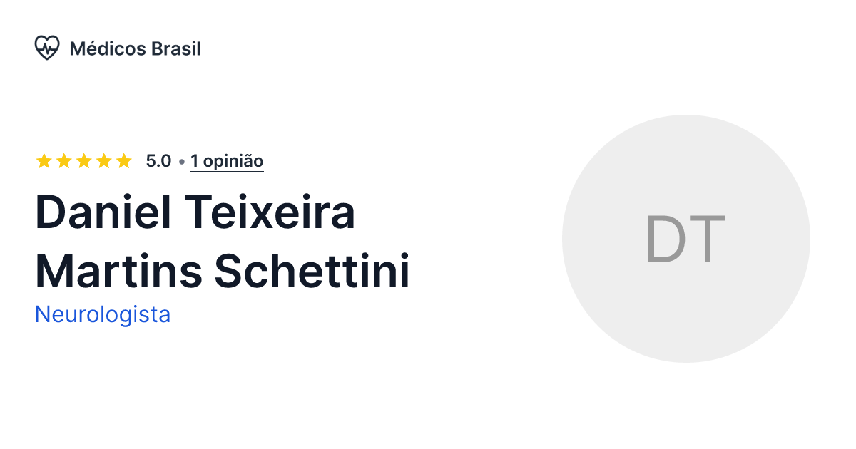 Daniel Teixeira Martins Schettini - Neurologista | Médicos Brasil