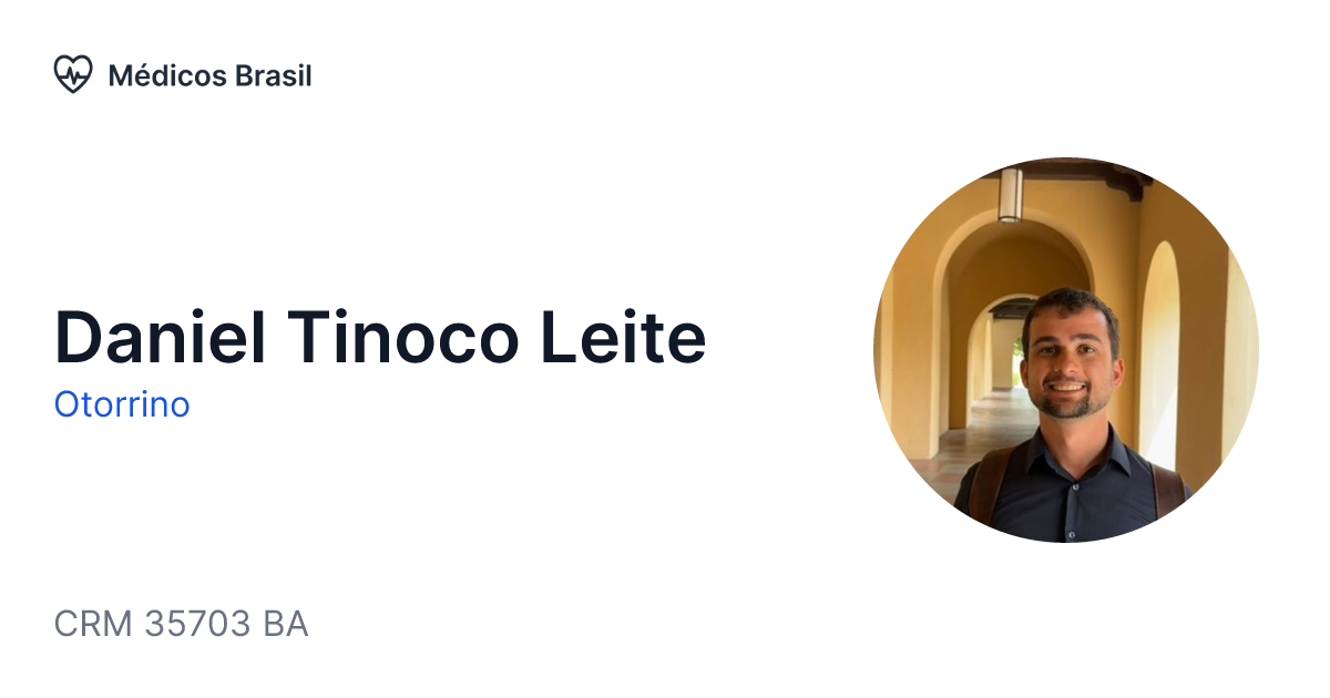 Daniel Tinoco Leite - Otorrino | Médicos Brasil