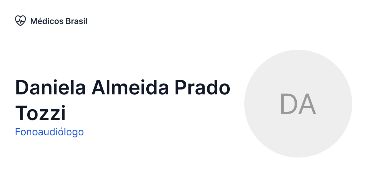 Daniela Almeida Prado Tozzi - Fonoaudiólogo | Médicos Brasil