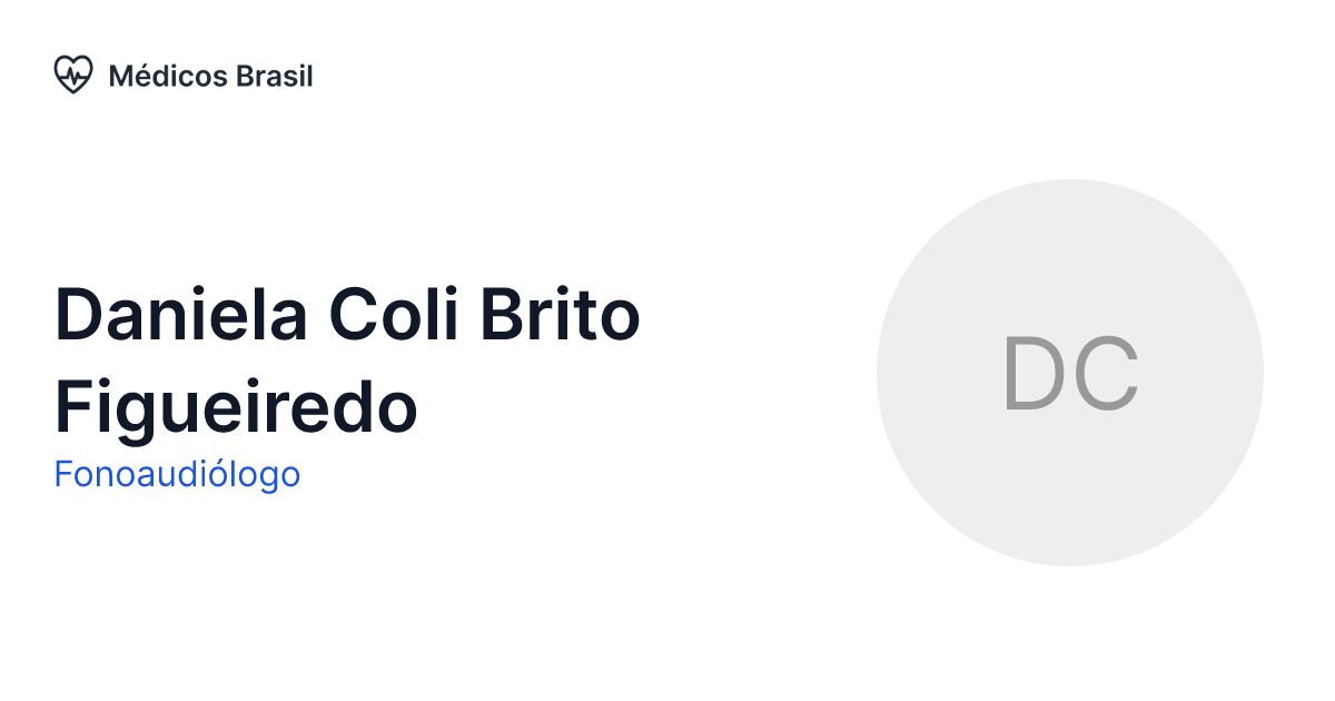Daniela Coli Brito Figueiredo - Fonoaudiólogo | Médicos Brasil
