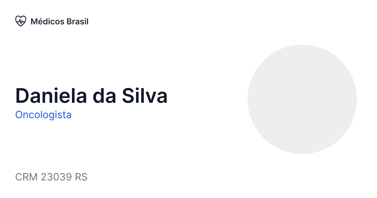 Daniela da Silva - Oncologista | Médicos Brasil