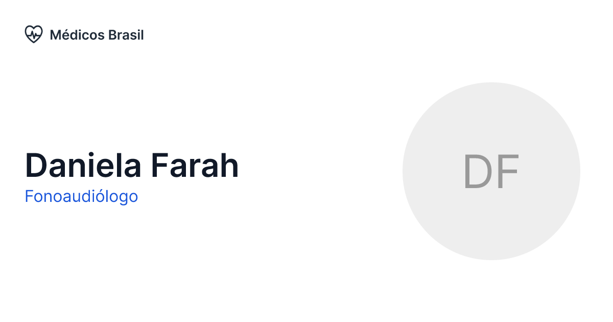 Daniela Farah - Fonoaudiólogo | Médicos Brasil