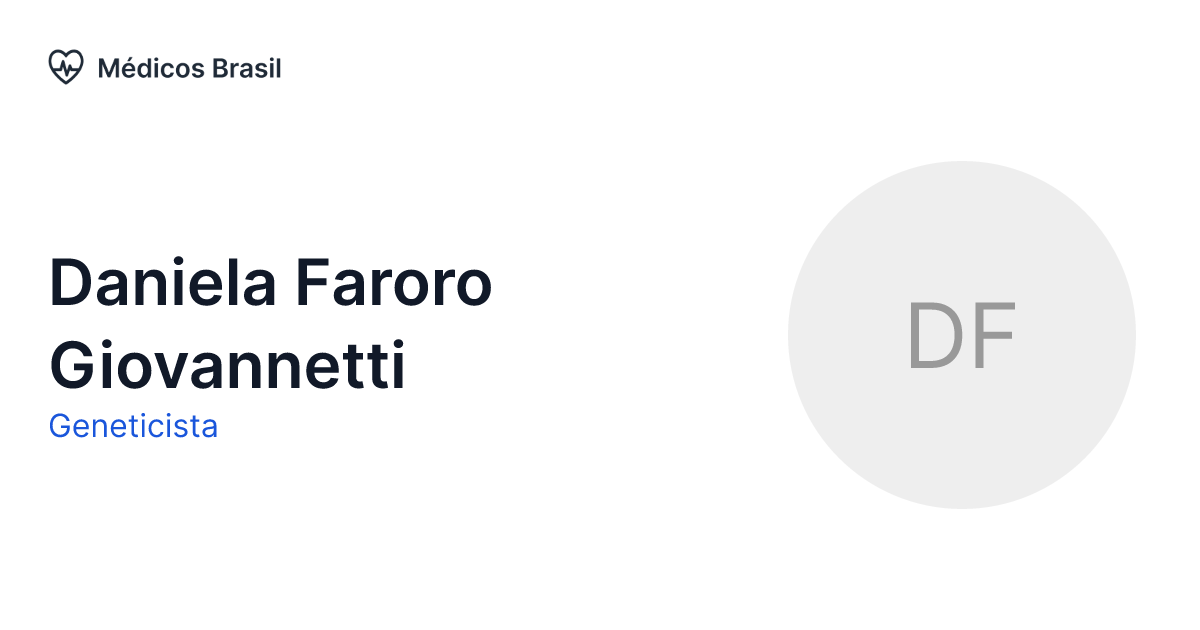 Daniela Faroro Giovannetti - Geneticista | Médicos Brasil