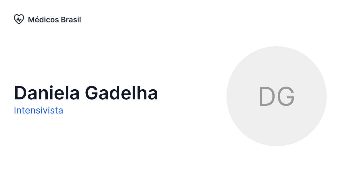 Daniela Gadelha - Intensivista | Médicos Brasil