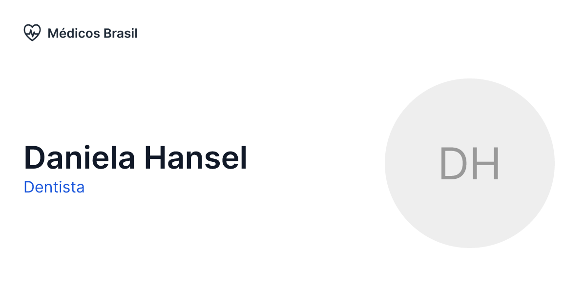 Daniela Hansel - Dentista | Médicos Brasil