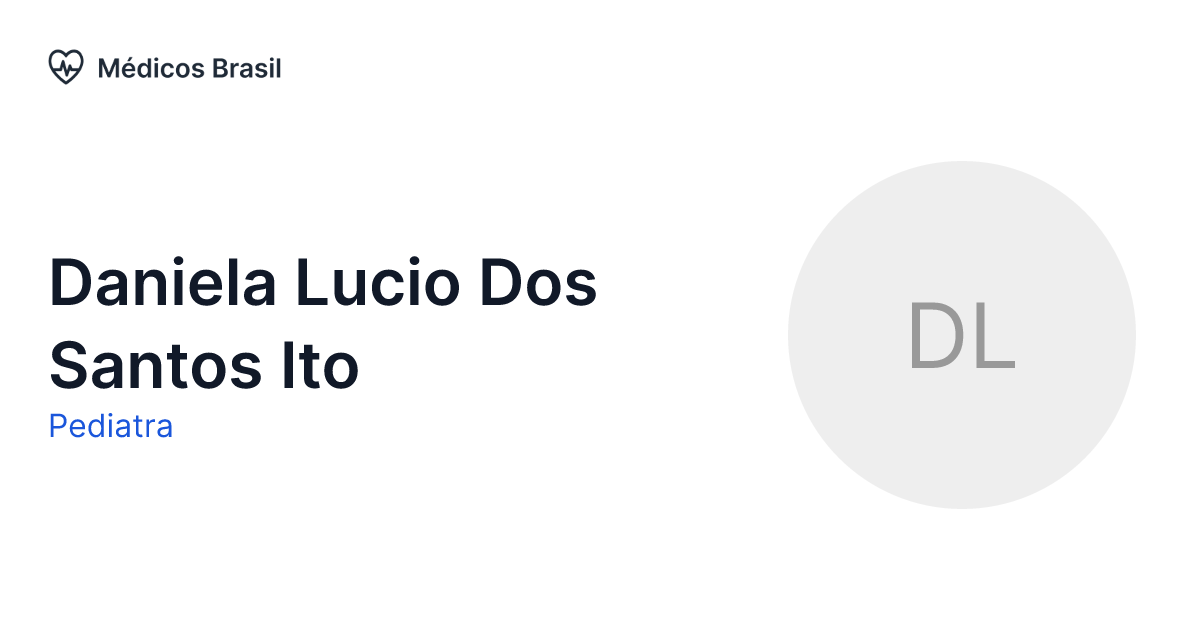 Daniela Lucio Dos Santos Ito - Pediatra | Médicos Brasil