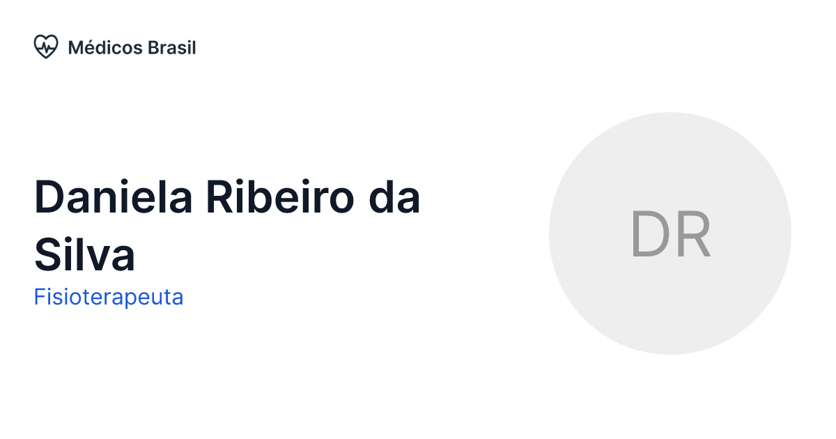Daniela Ribeiro da Silva - Fisioterapeuta | Médicos Brasil