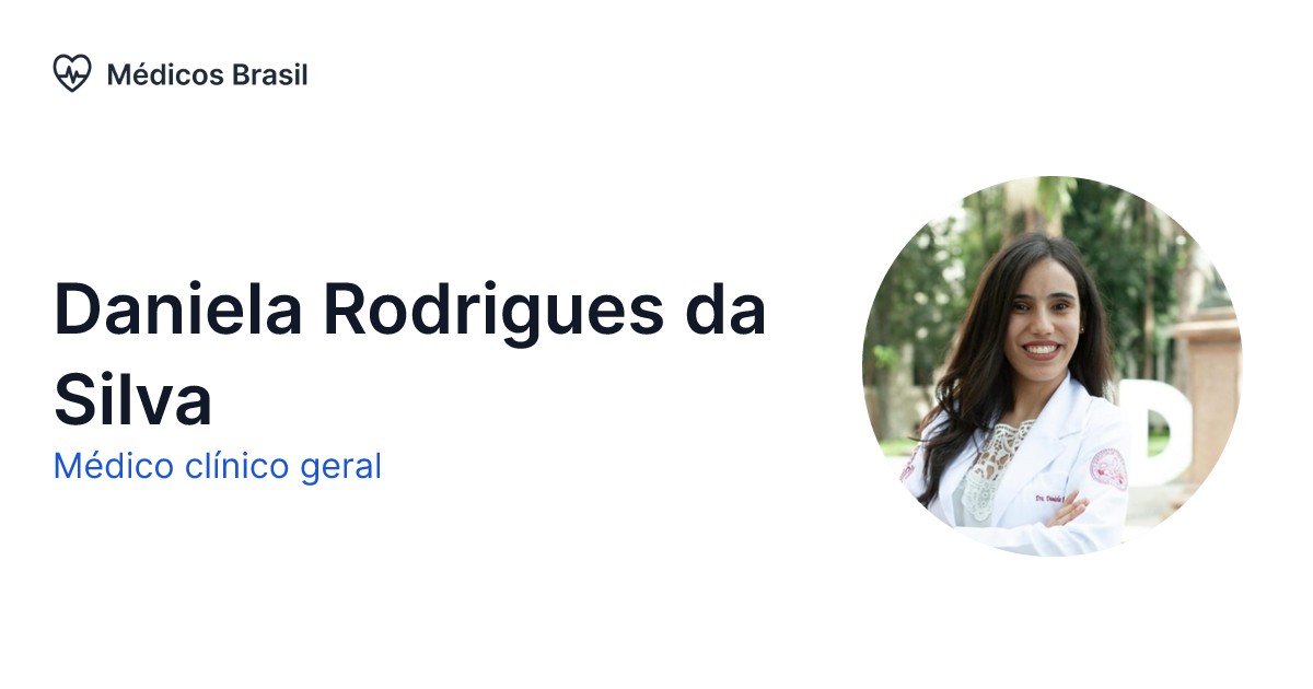 Daniela Rodrigues da Silva - Médico clínico geral | Médicos Brasil