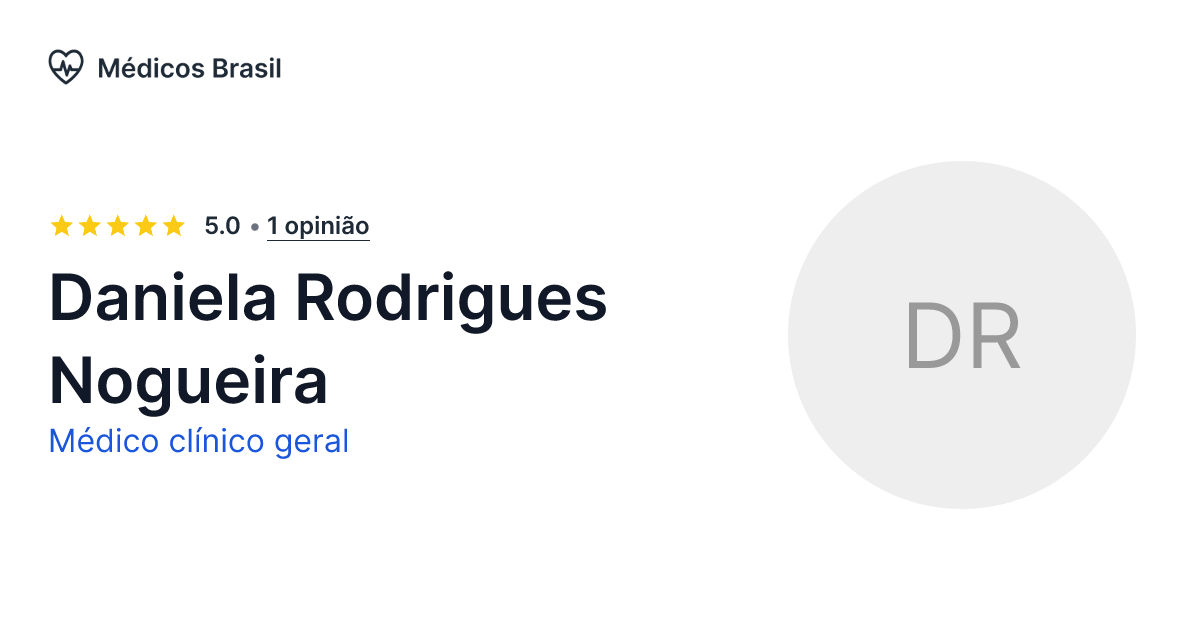 Daniela Rodrigues Nogueira - Médico clínico geral | Médicos Brasil