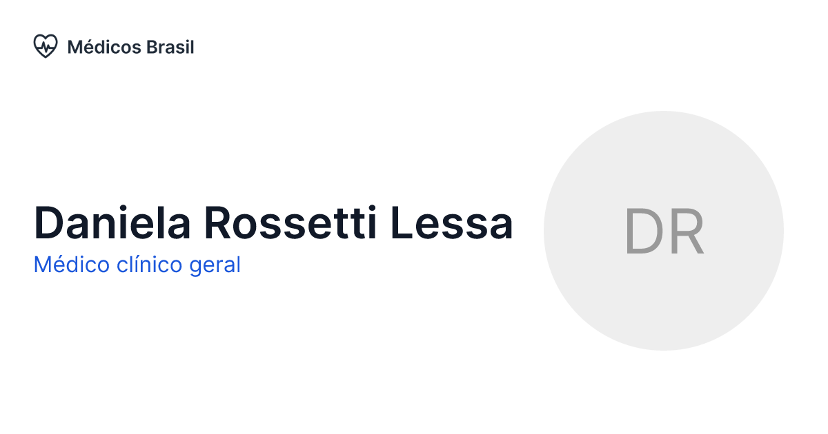 Daniela Rossetti Lessa - Médico clínico geral | Médicos Brasil