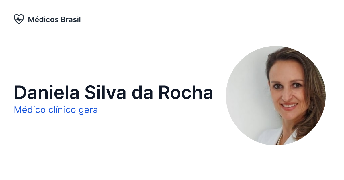 Daniela Silva da Rocha - Médico clínico geral | Médicos Brasil