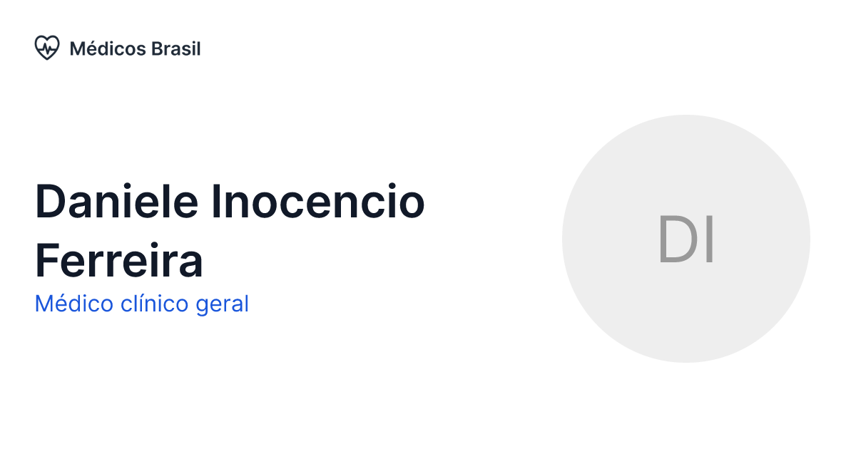 Daniele Inocencio Ferreira - Médico clínico geral | Médicos Brasil