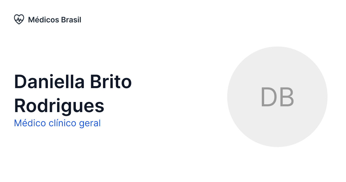Daniella Brito Rodrigues - Médico clínico geral | Médicos Brasil
