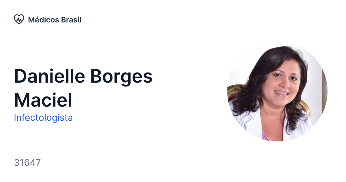 Danielle Borges Maciel - Infectologista | Médicos Brasil