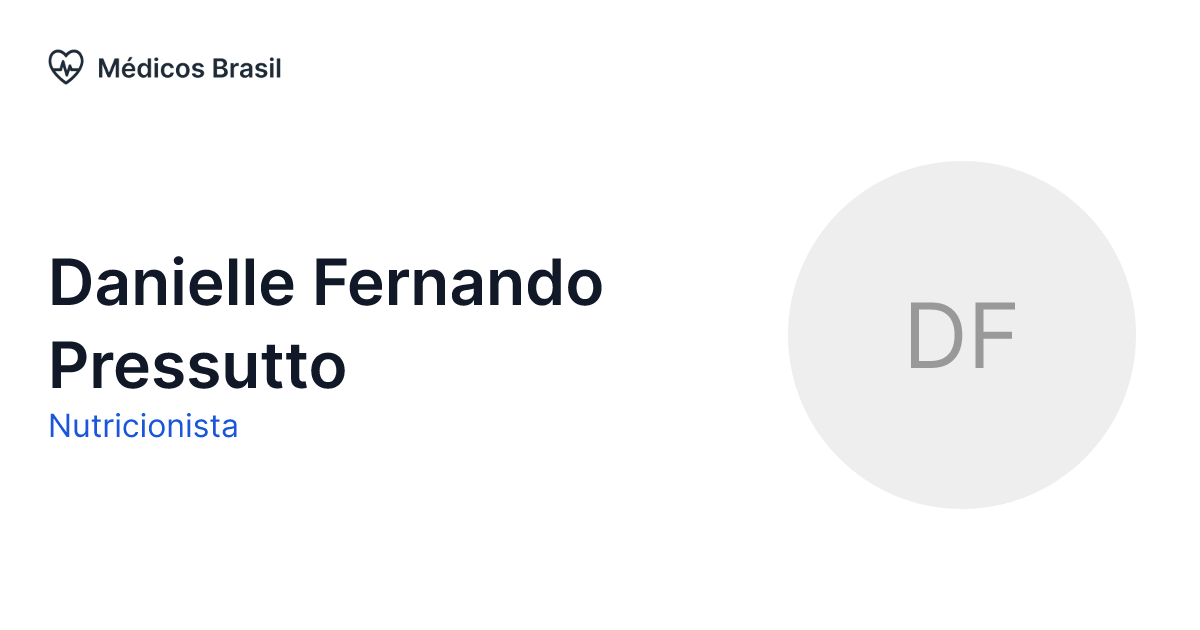 Danielle Fernando Pressutto - Nutricionista | Médicos Brasil