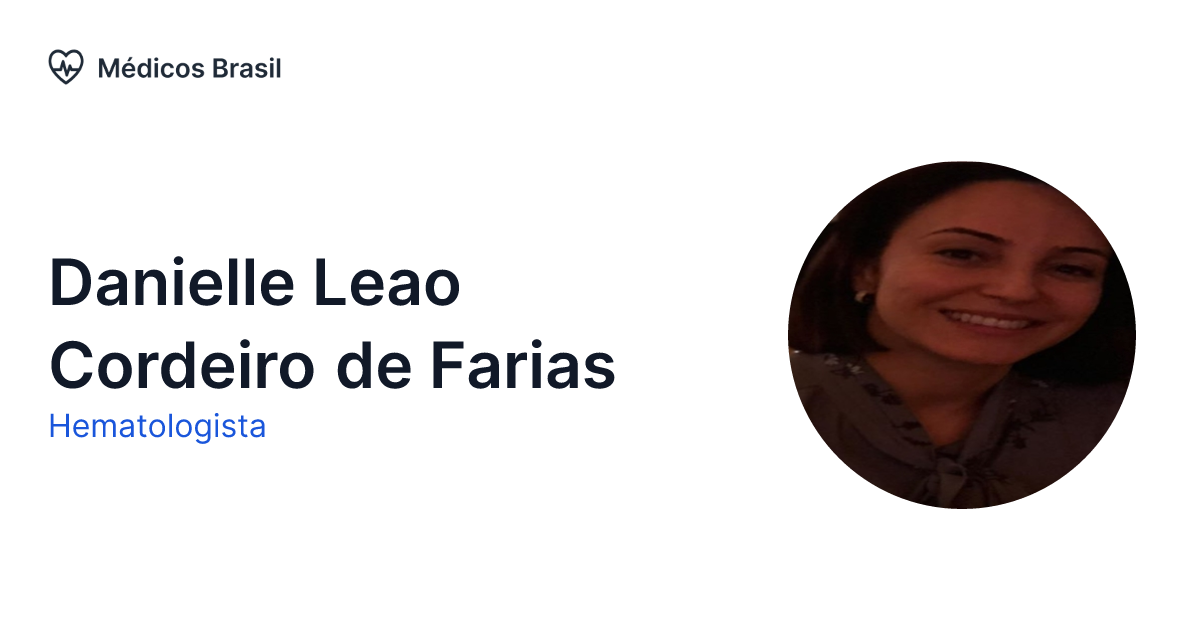 Danielle Leao Cordeiro de Farias - Hematologista | Médicos Brasil
