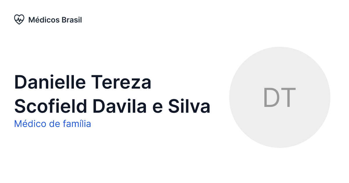 Danielle Tereza Scofield Davila e Silva - Médico de família | Médicos ...