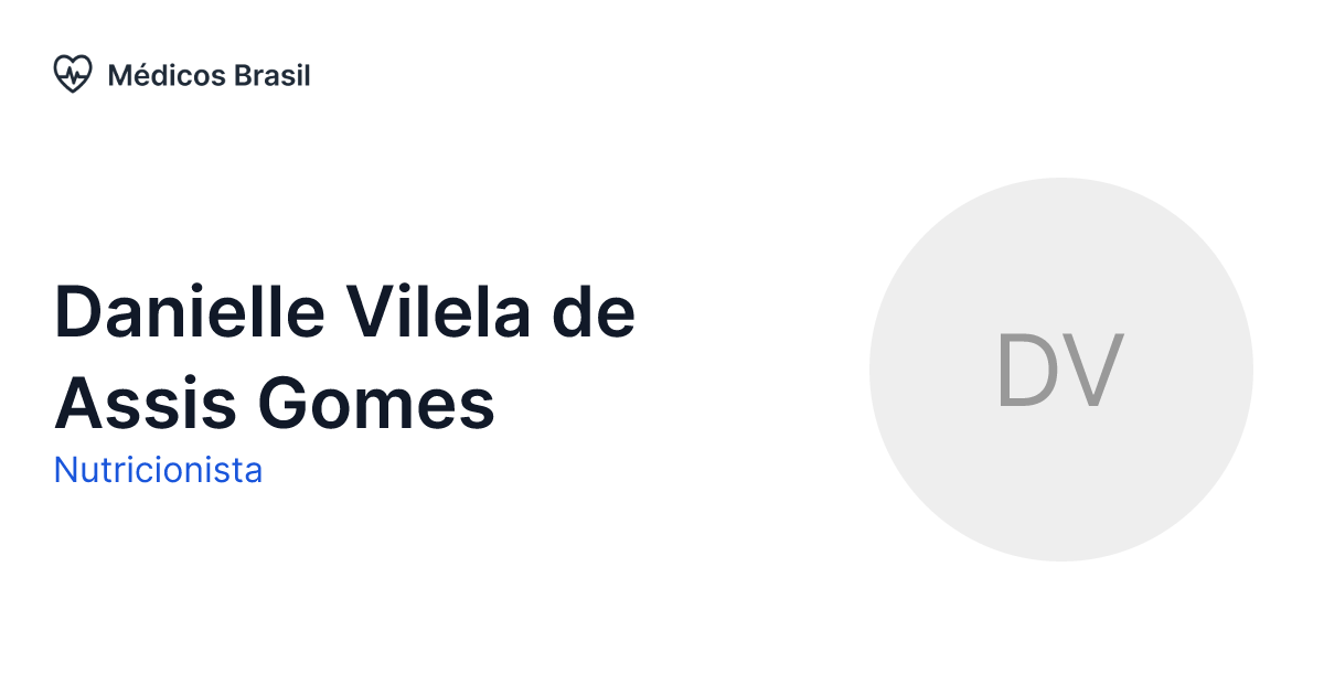 Danielle Vilela de Assis Gomes - Nutricionista | Médicos Brasil