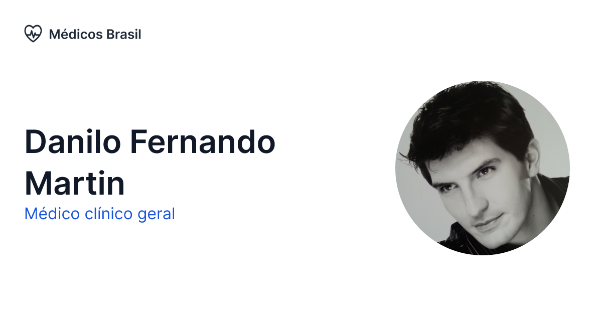 Danilo Fernando Martin - Médico clínico geral | Médicos Brasil