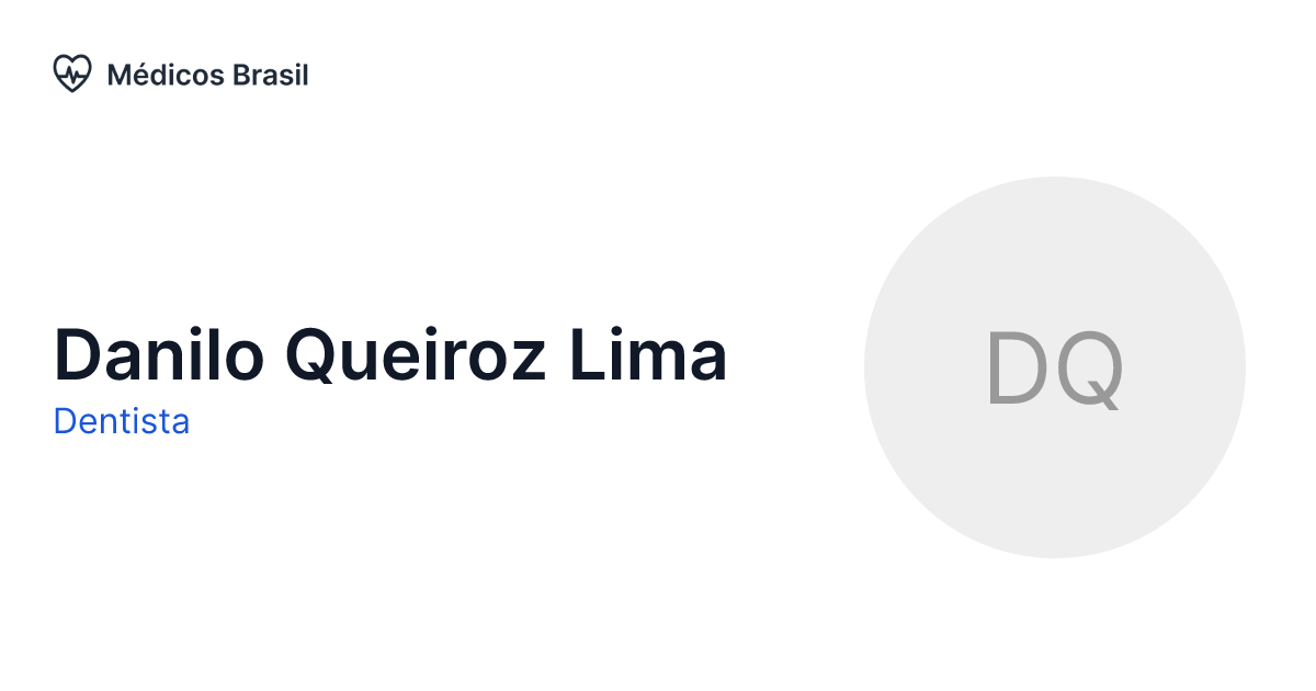 Danilo Queiroz Lima - Dentista | Médicos Brasil