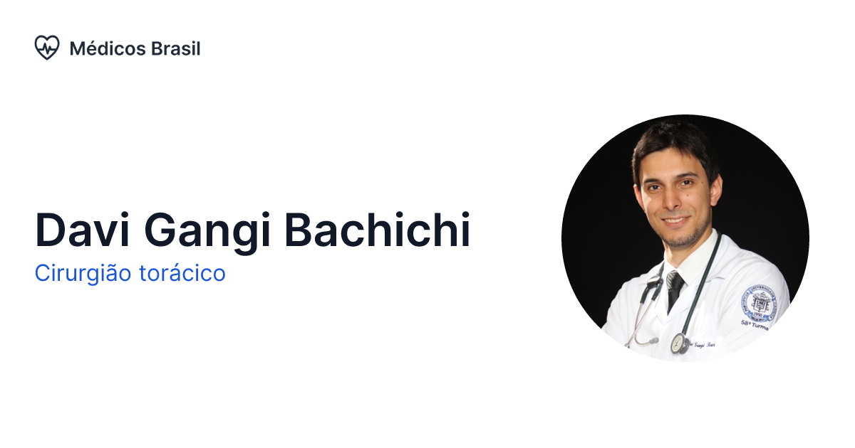 Davi Gangi Bachichi - Cirurgião torácico | Médicos Brasil