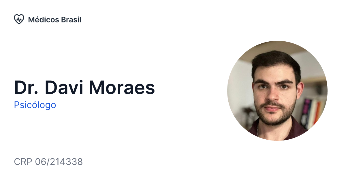 Dr. Davi Moraes - Psicólogo | Médicos Brasil