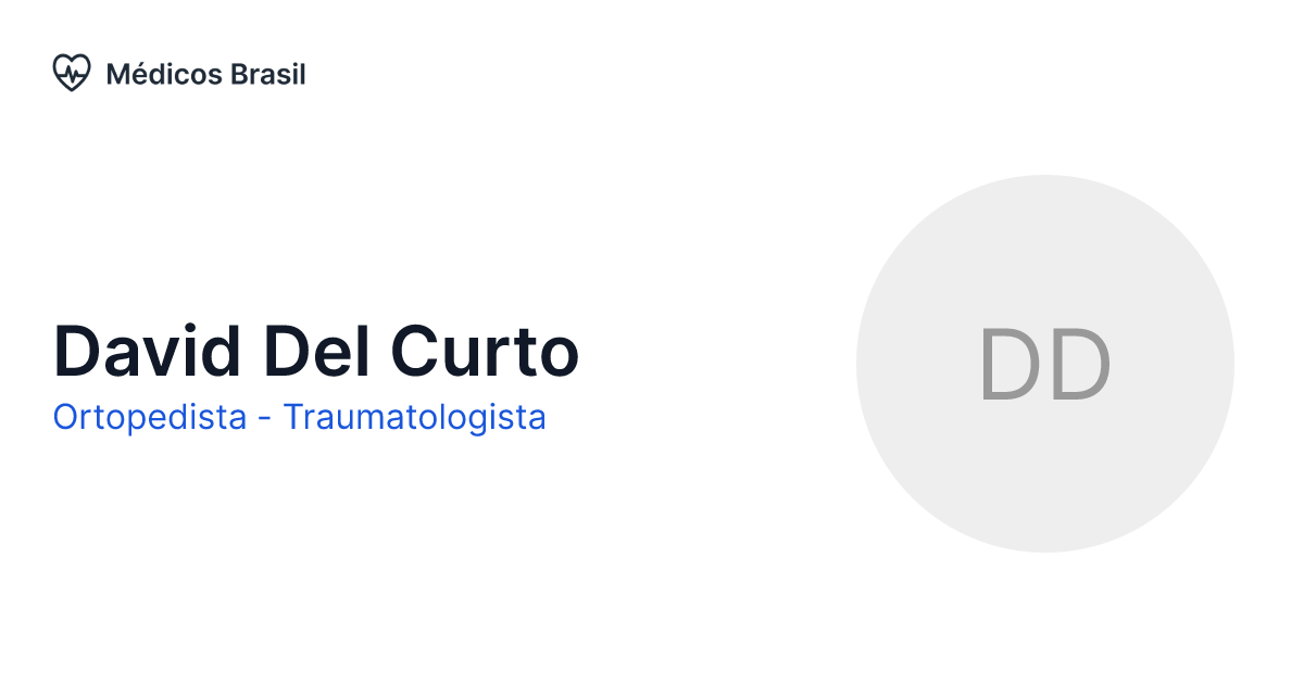 David Del Curto - Ortopedista - Traumatologista | Médicos Brasil