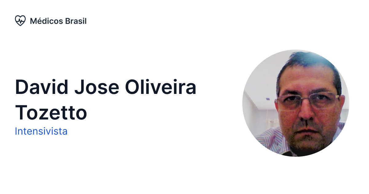 David Jose Oliveira Tozetto - Intensivista | Médicos Brasil