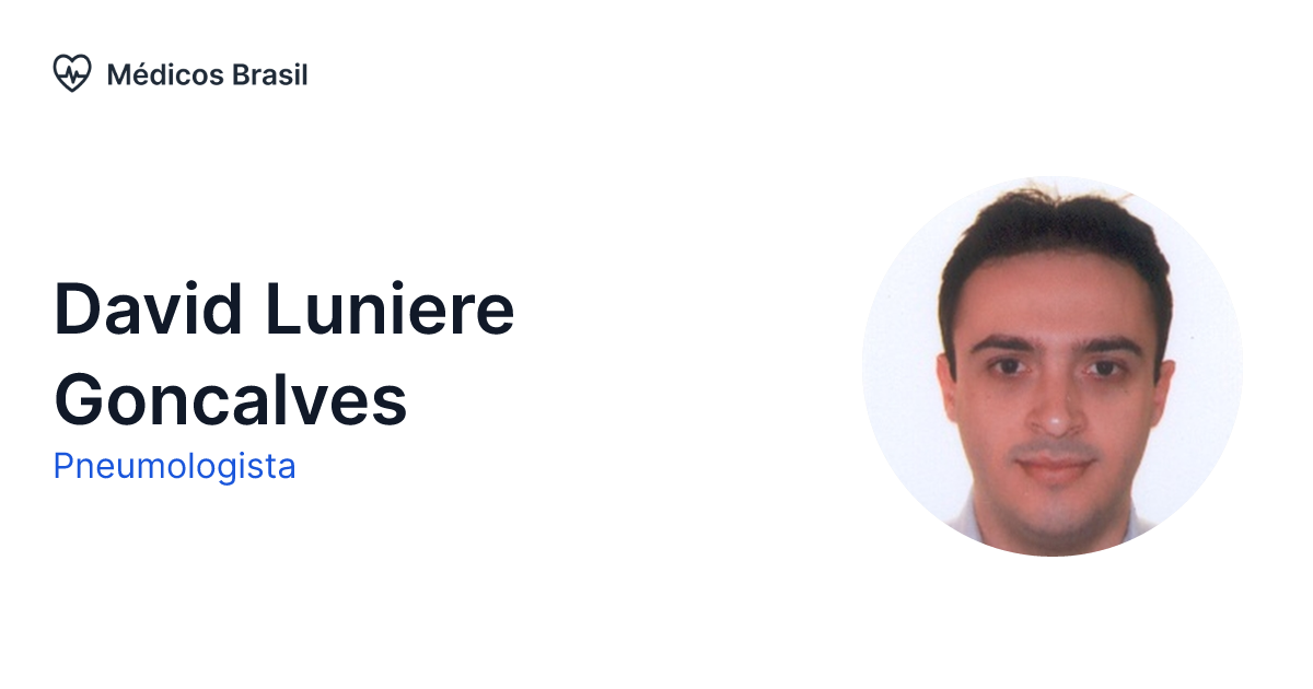 David Luniere Goncalves - Pneumologista | Médicos Brasil