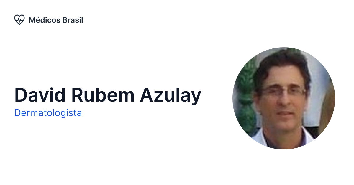 David Rubem Azulay - Dermatologista | Médicos Brasil