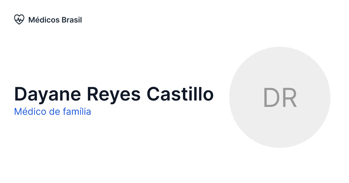 Dayane Reyes Castillo - Médico de família | Médicos Brasil