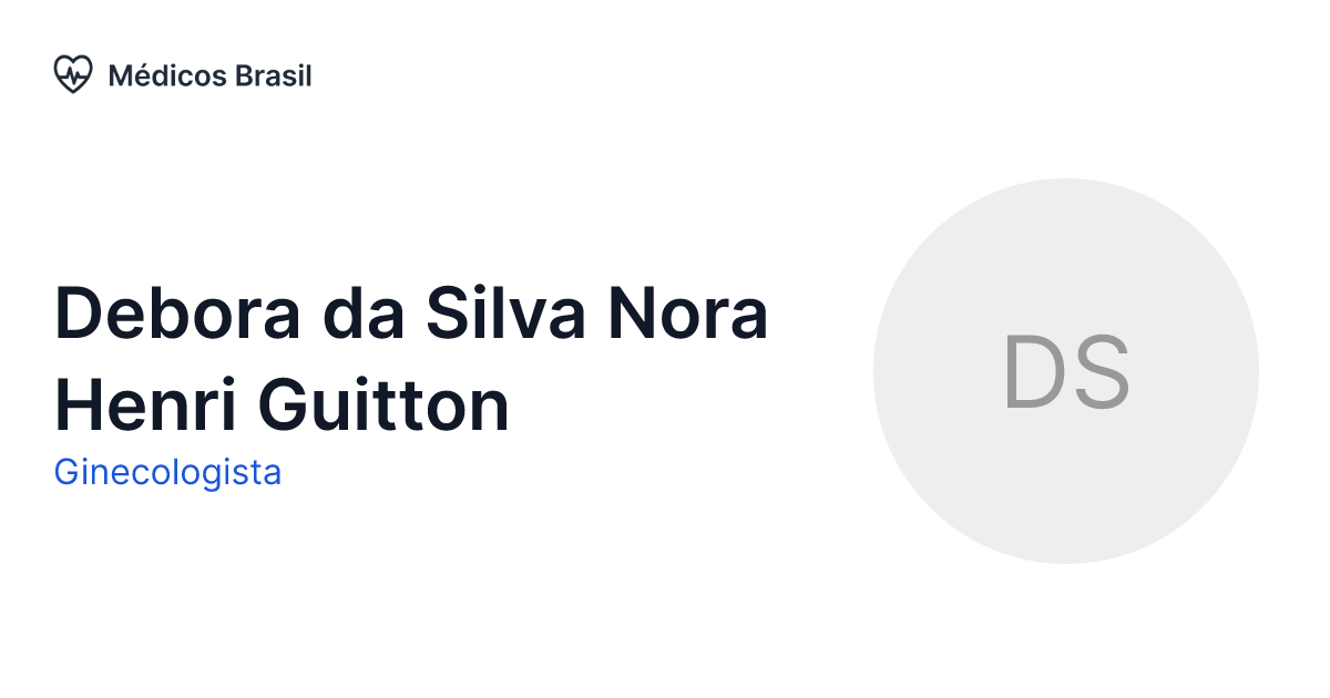 Debora da Silva Nora Henri Guitton - Ginecologista | Médicos Brasil