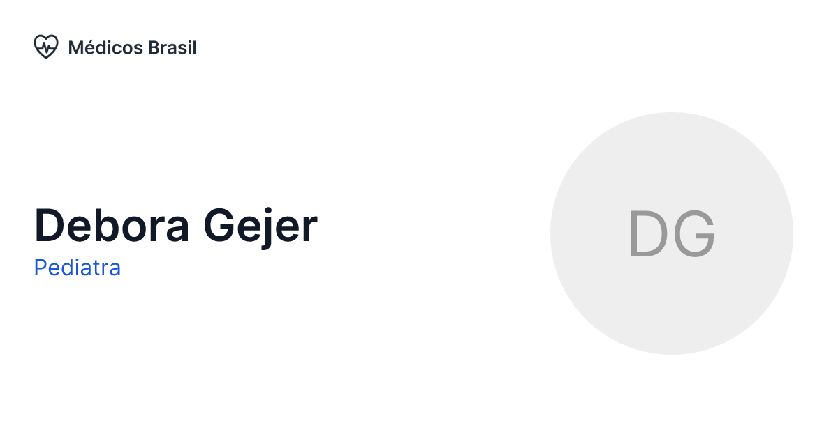 Debora Gejer - Pediatra | Médicos Brasil