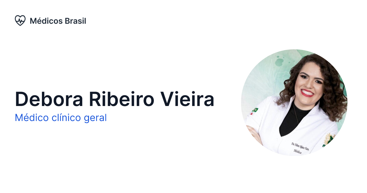 Debora Ribeiro Vieira - Médico clínico geral | Médicos Brasil
