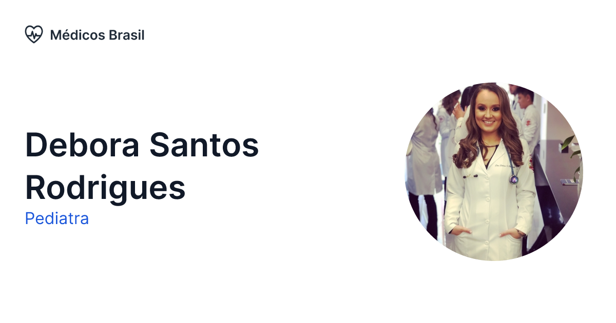 Debora Santos Rodrigues - Pediatra | Médicos Brasil