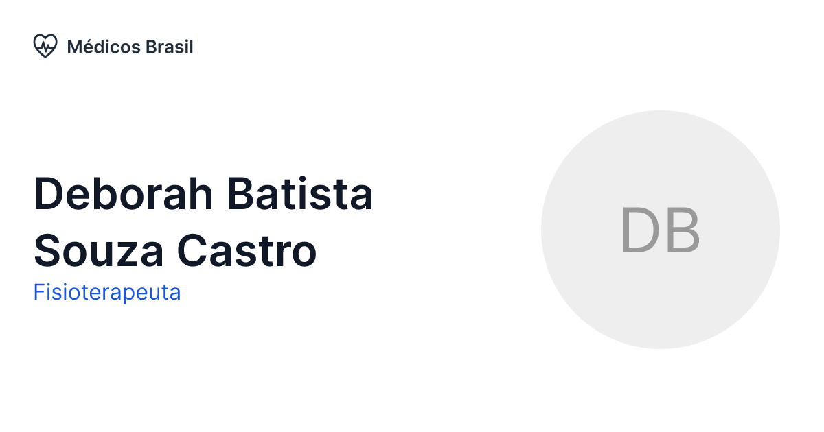 Deborah Batista Souza Castro - Fisioterapeuta | Médicos Brasil